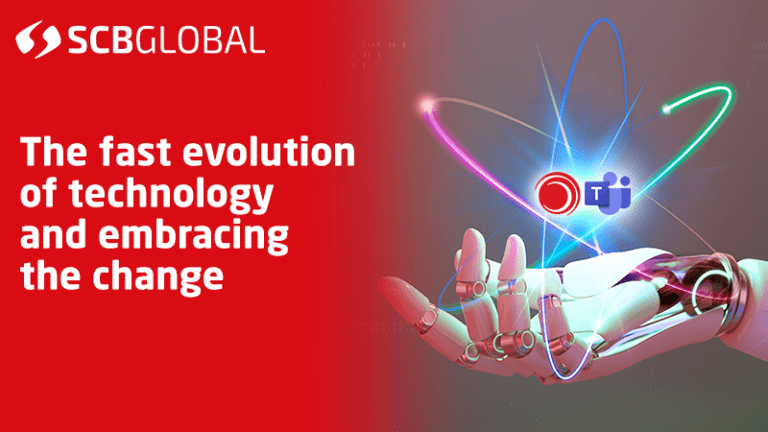 The fast evolution of technology and embracing the change - SCB Global